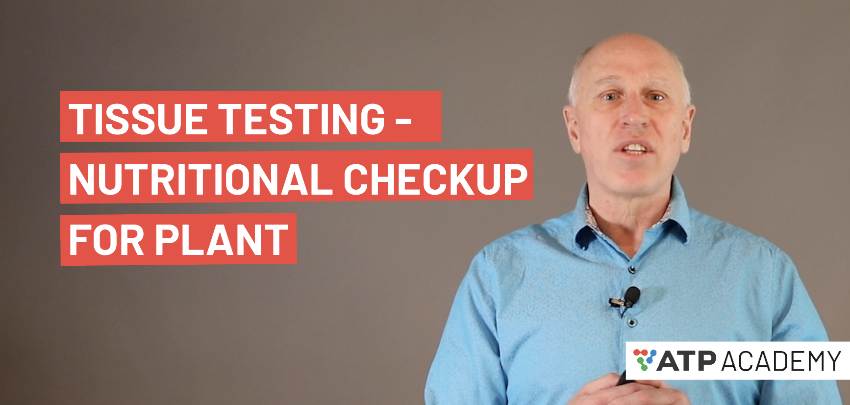 Tissue Testing – Nutritional Checkup for your Plant - ATP Academy
